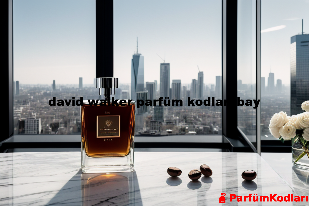 david walker parfüm kodları bay - Parfüm Kodları